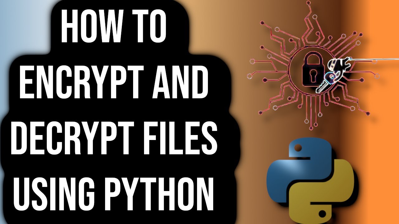 How To Encrypt And Decrypt Files Using Python Youtube