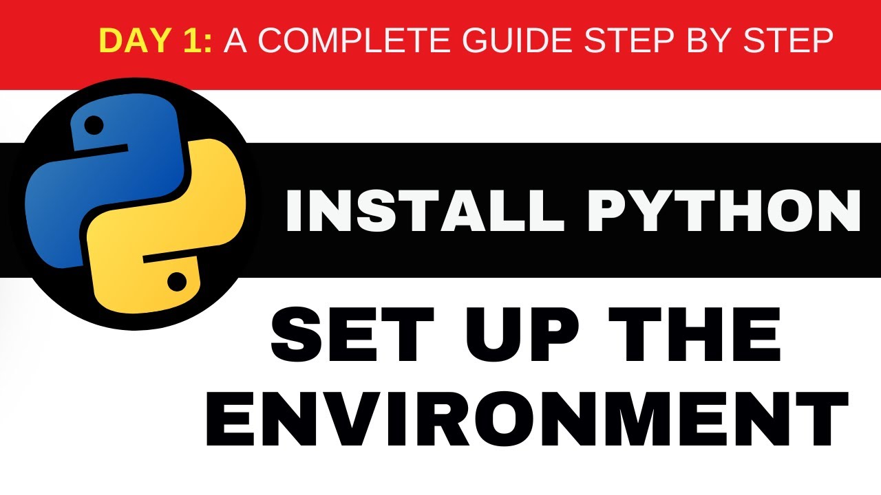Day 1 Install Python And Set Up The Environment