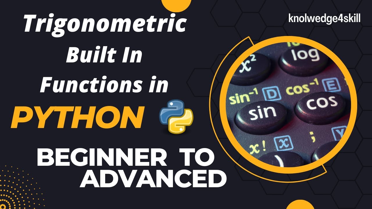 3 4 Trigonometric Functions In Python Built In Functions Python