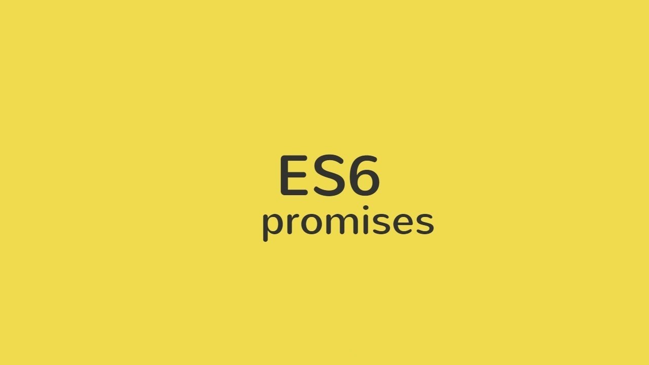 Promises Es6 Youtube