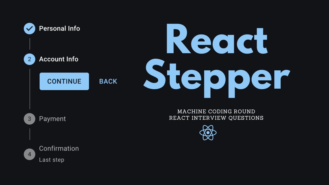 React Stepper React Interview Questions Machine Coding Round Youtube
