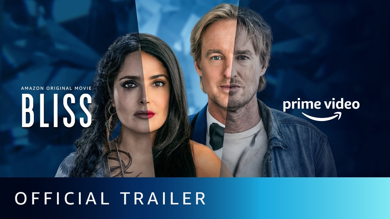 Bliss Official Trailer Salma Hayek Madeline Zima Owen Wilson