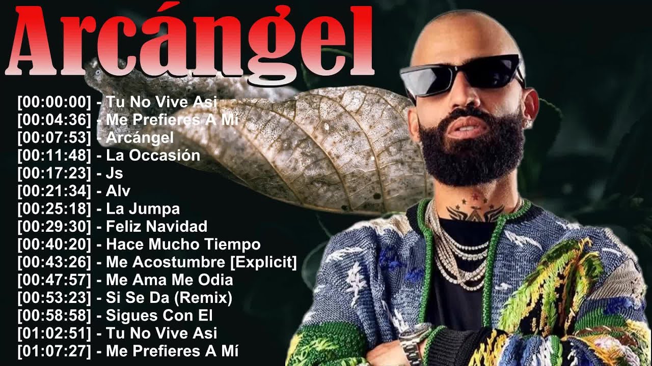 Arcángel álbum Completo Hace Mucho Tiempo La Jumpa Y Más Himnos Del