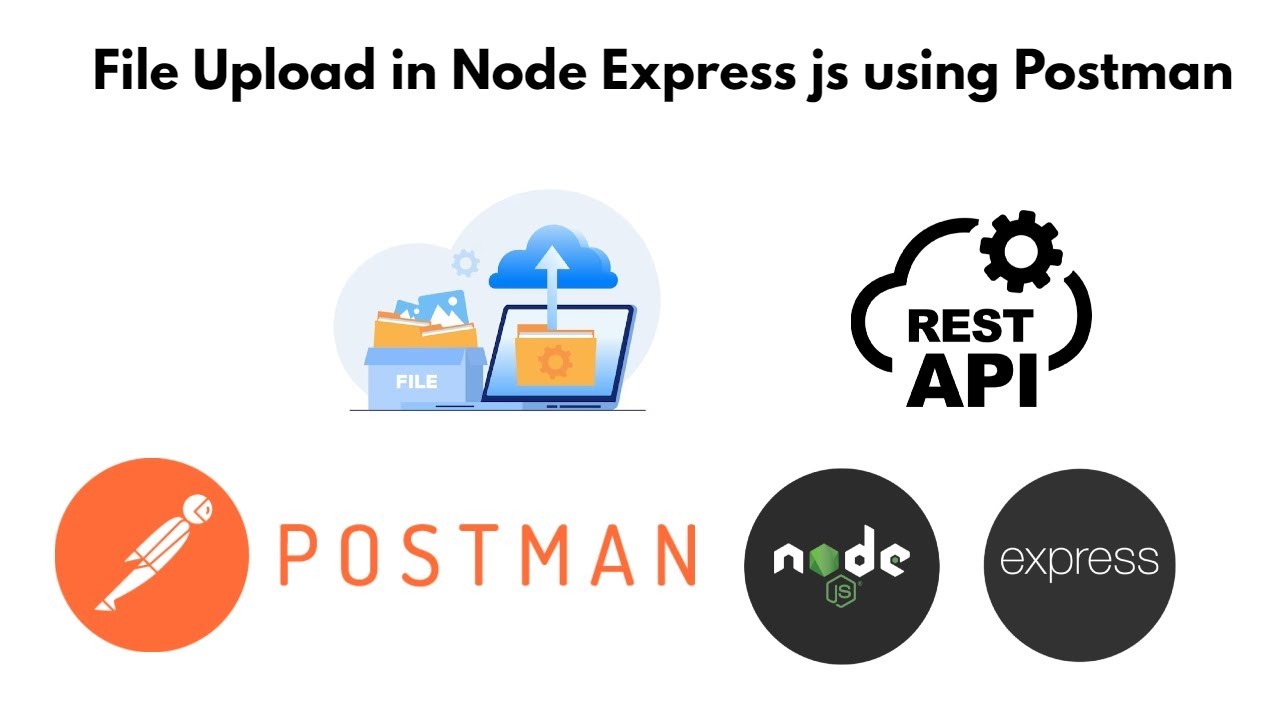 File Upload In Node Express Js Using Postman Youtube