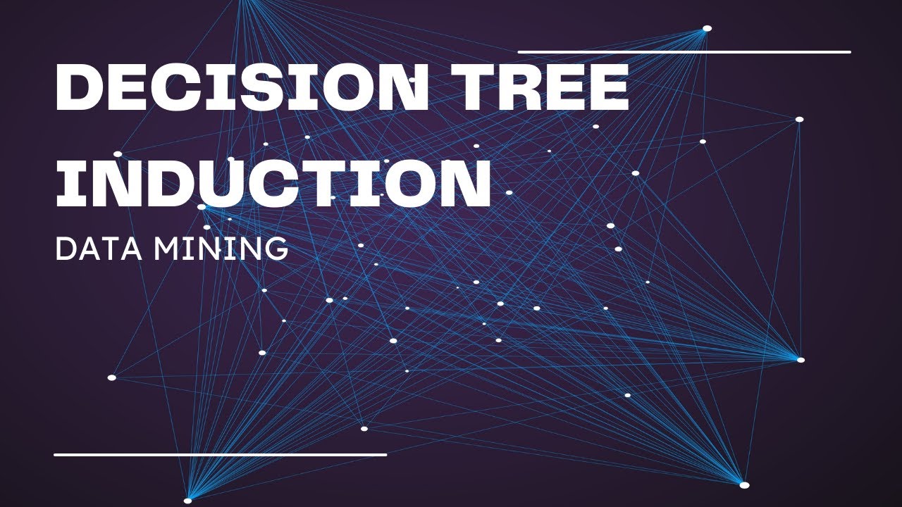 Decision Tree Induction In Data Mining Youtube