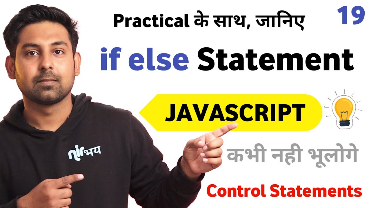 If Else Statement With Practical Lecture 19 рџ ґ Javascript In Hindi