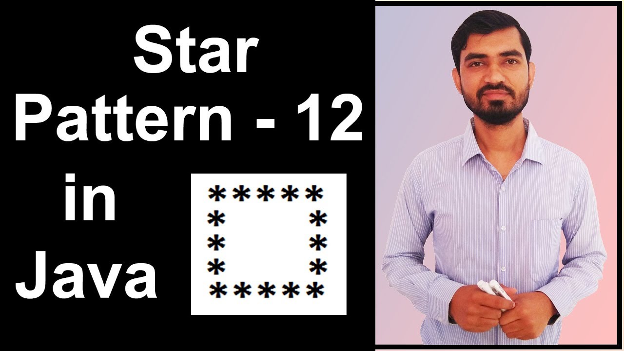 Star Pattern 12 Program Logic In Java By Deepak Youtube