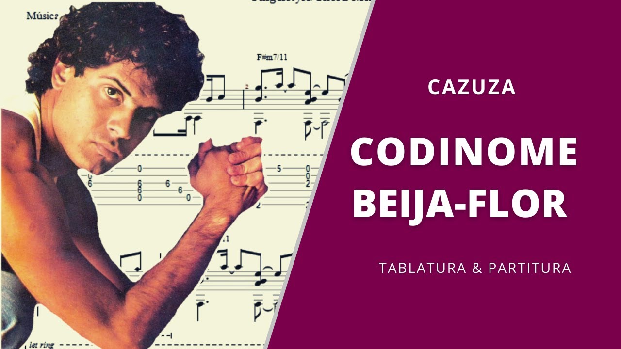 Codinome Beija Flor Cazuza Transcrição P Violão Solo C Tablatura