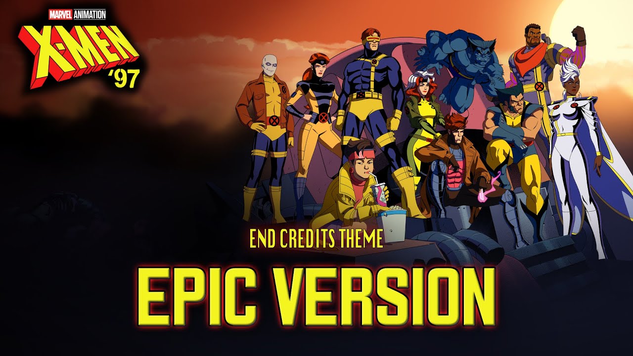 X Men 97 End Credits Theme Epic Version Youtube