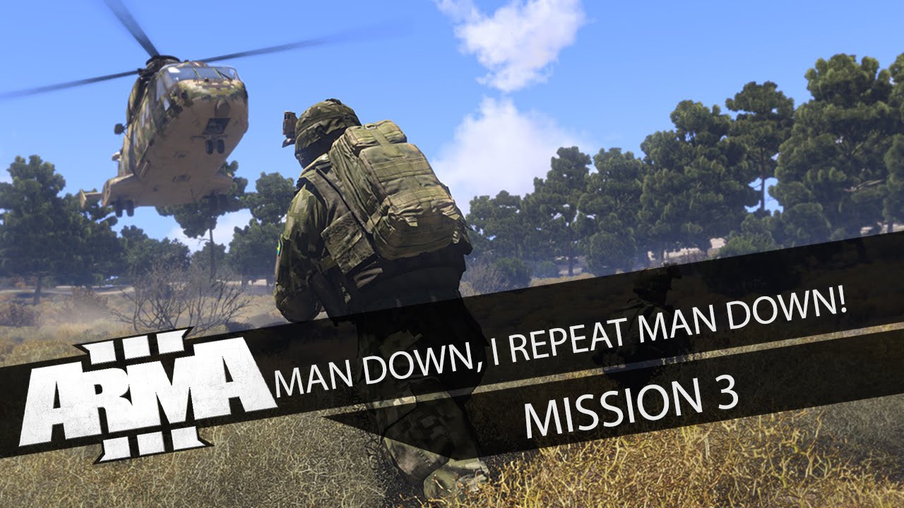 Man Down I Repeat Man Down Arma Iii Gameplay Youtube