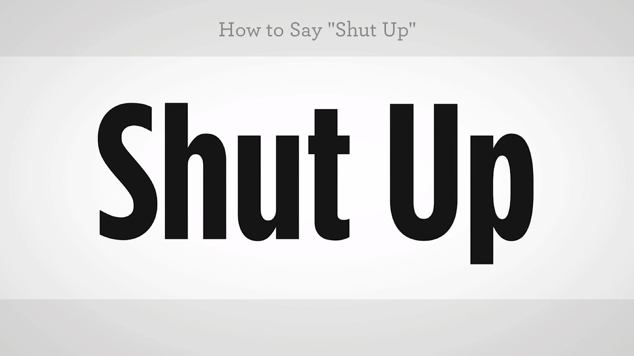 How To Say Shut Up Mandarin Chinese Youtube