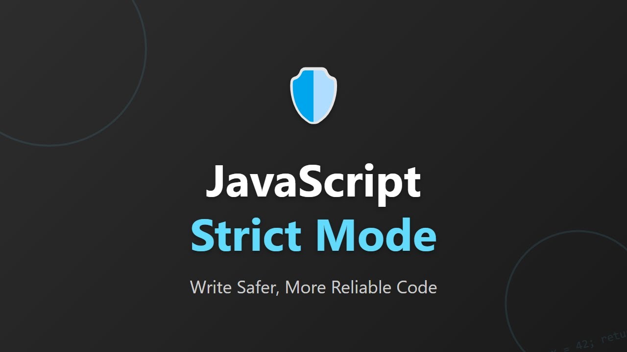 Javascript Strict Mode A Beginner S Guide To Safer Code Youtube