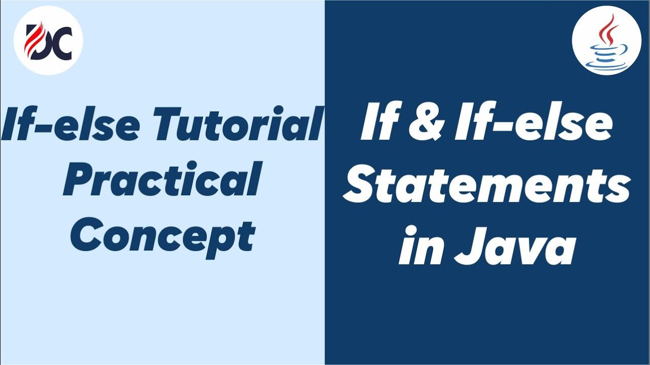 If If Else Statements In Java If Else Tutorial Practical Concept