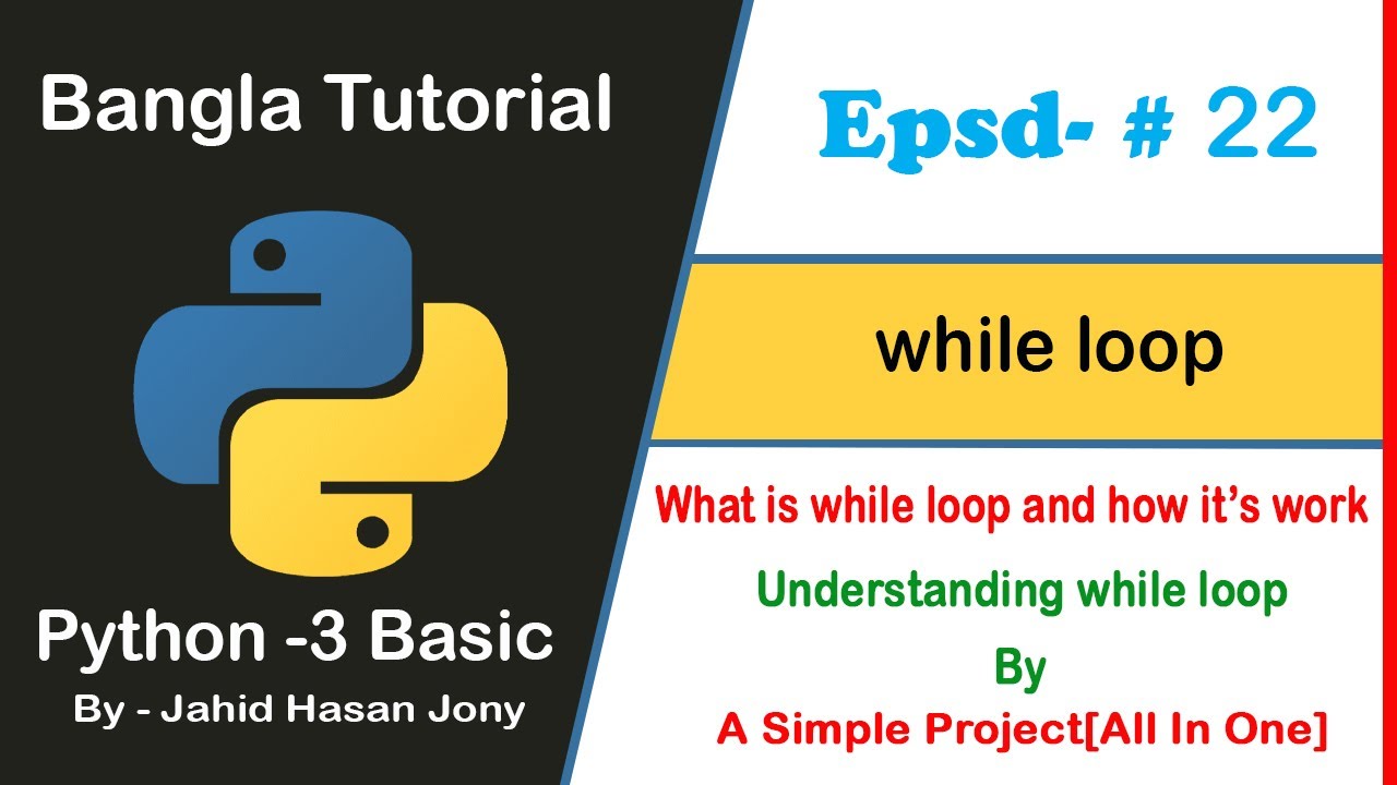 Python Basic Bangla Tutorial 22 Python While Loop Youtube