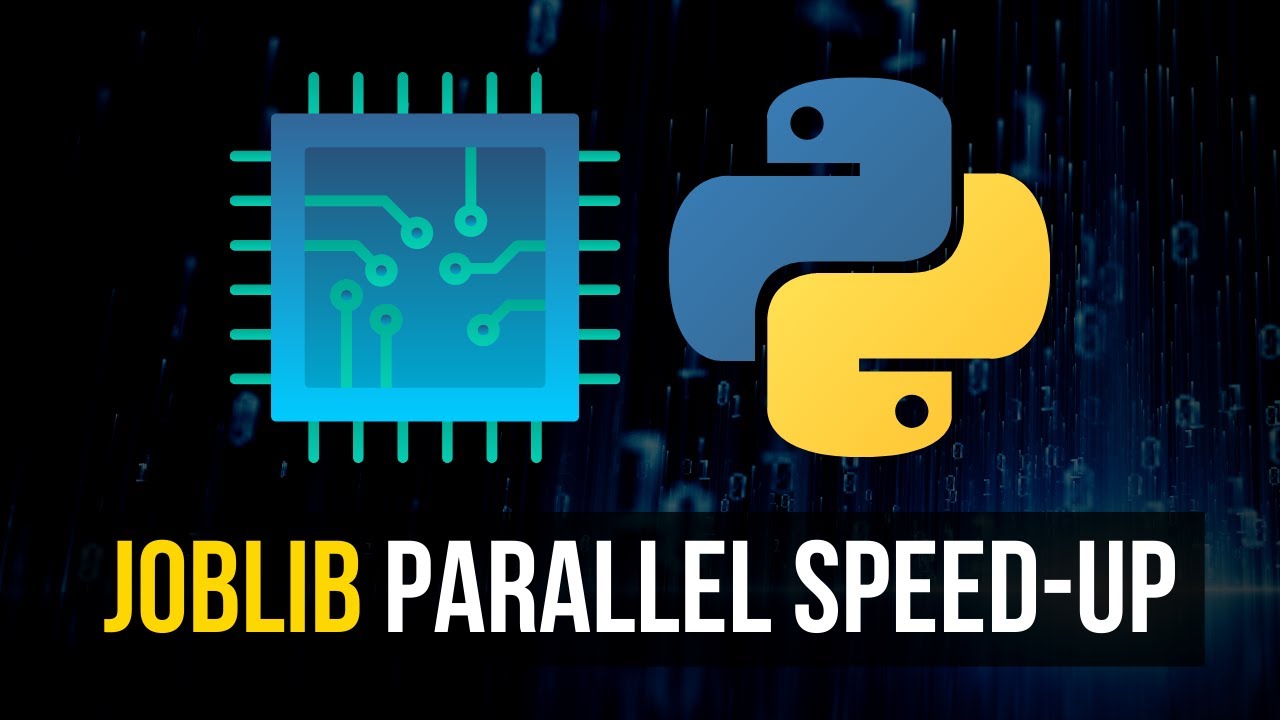 Parallelize Python Tasks With Joblib Youtube