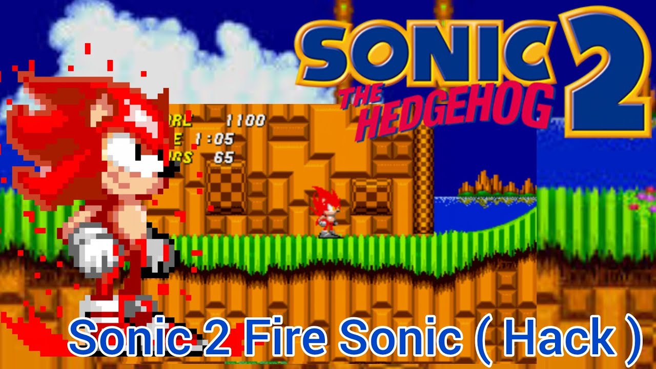 Sonic 2 Fire Sonic Hack Youtube