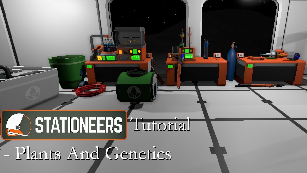 Tldr Stationeers Tutorial Plants And Genetics Youtube