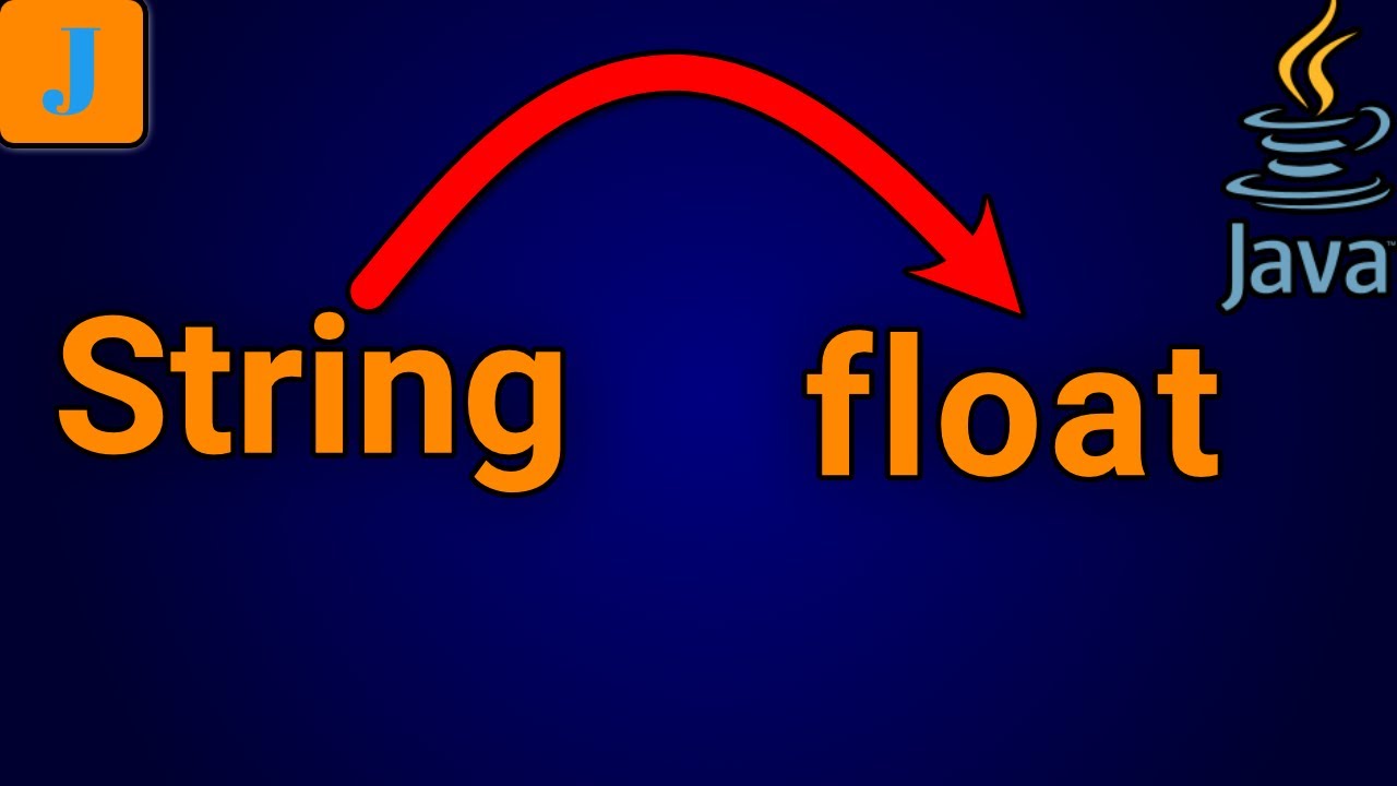 How To Convert String To Float In Java Youtube