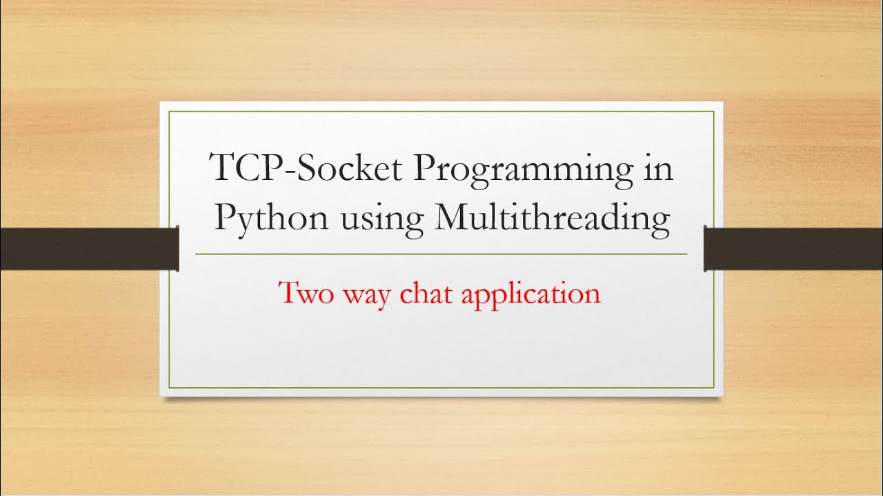 Tcp Socket Programming In Python Using Multithreading Youtube