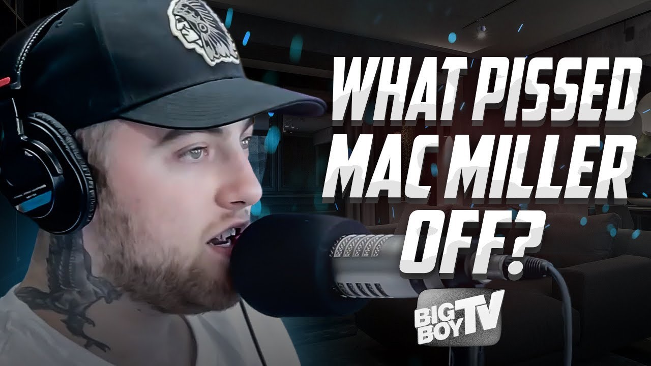 Mac Miller Explains What Pisses Him Off Youtube