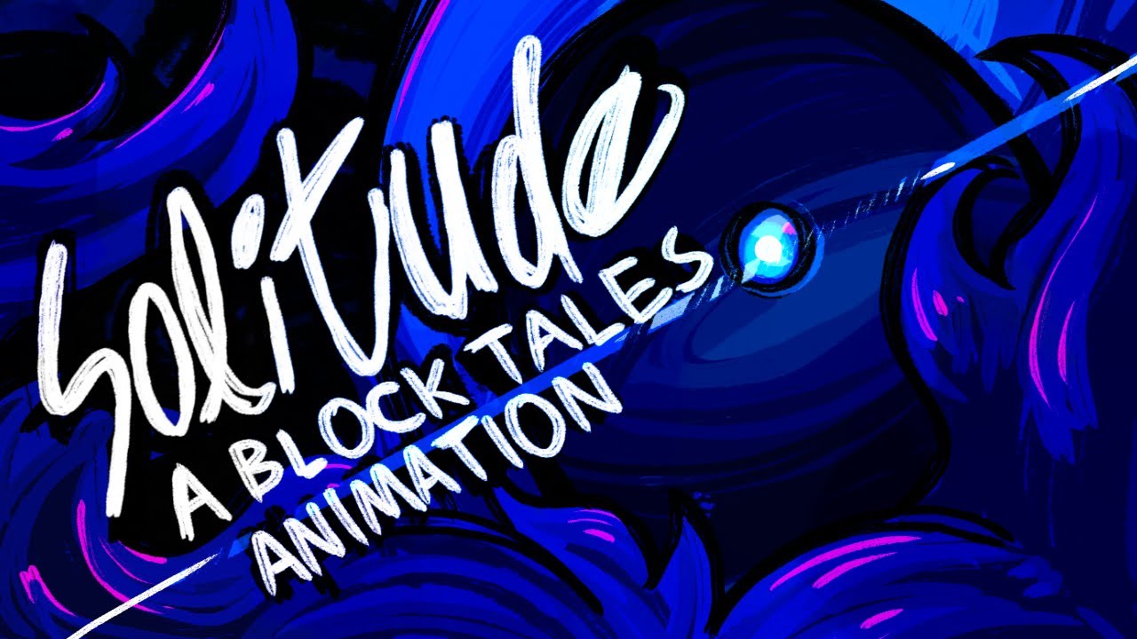 Solitude A Block Tales Animation Youtube