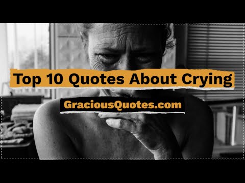 88 Inspirational Quotes About Crying Strength Hurt