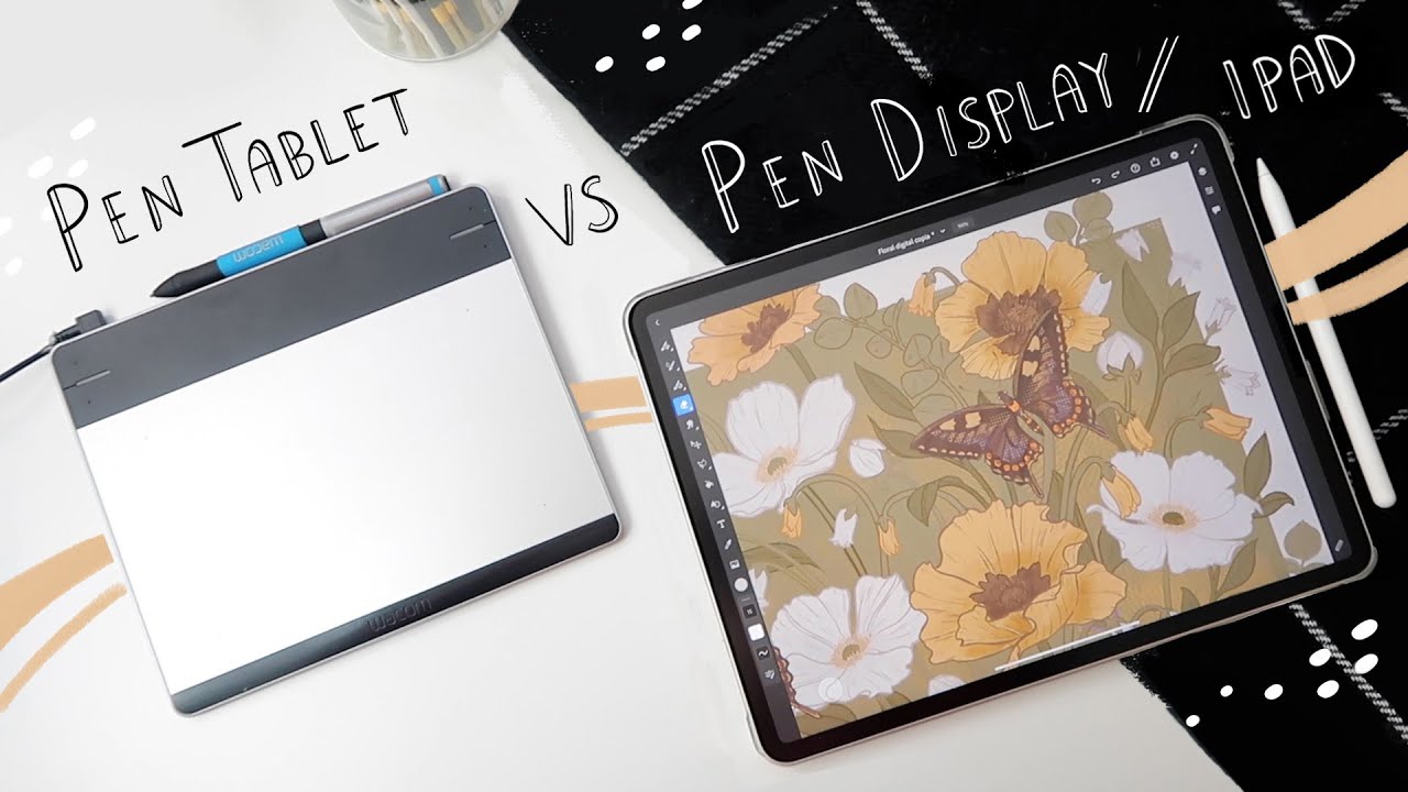 Pen Tablet Vs Pen Display Ipad What Drawing Tablet Is Best For You