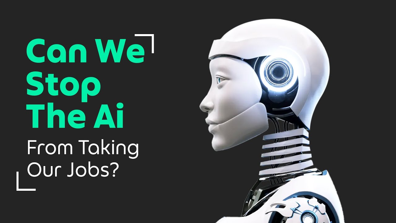 How To Stop Ai From Taking Our Jobs Youtube