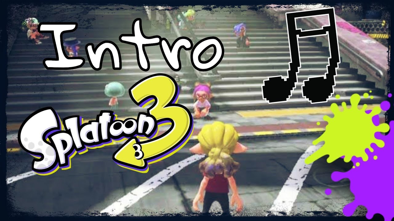 Intro Splatoon 3 Music Youtube