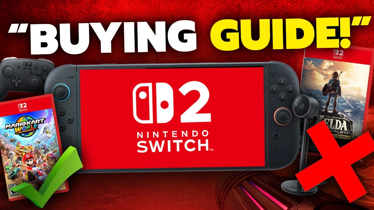 Ultimate Nintendo Switch 2 Launch Buying Guide Youtube