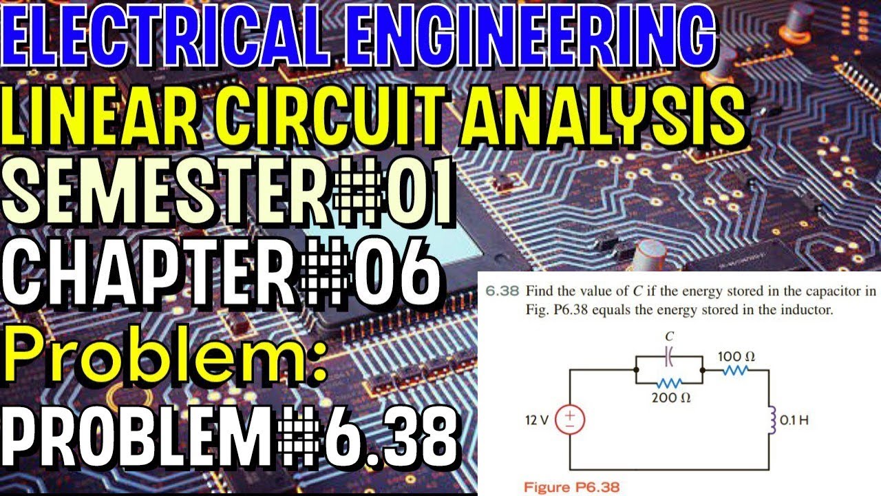 Linear Circuit Analysis Chapter 06 Problem 6 38 Basic Engineering