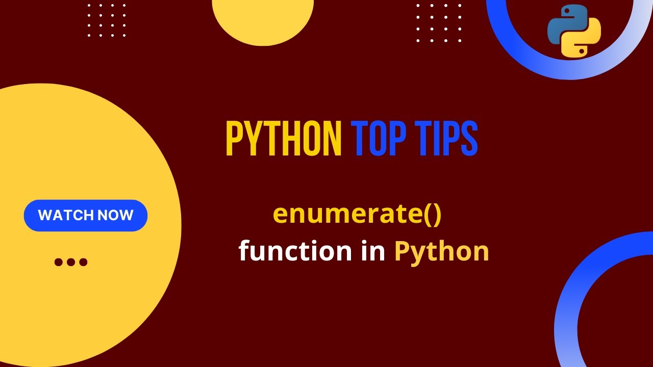 Python Top Tips Enumerate Function In Python Youtube