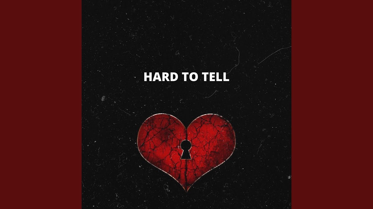 Hard To Tell Feat Devaroux Gremlin Song Lyrics Music Videos