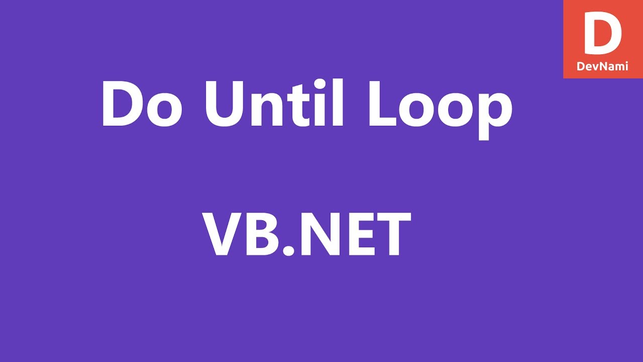 Vb Net Do Until Loop Youtube