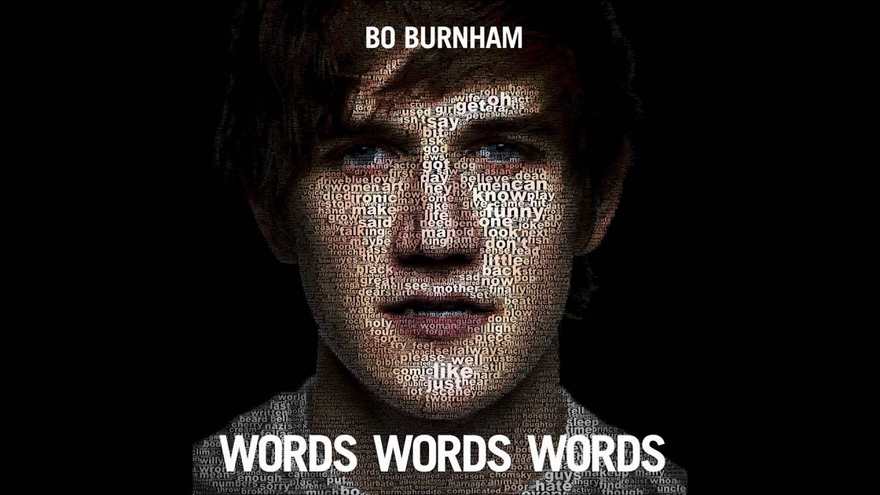 Bo Burnham Oh Bo Words Words Words Youtube