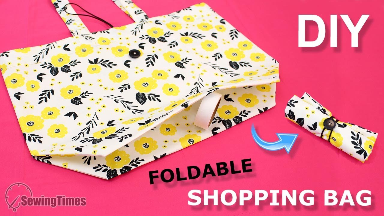 Diy Foldable Shopping Bag Easy Reusable Tote Bag Sewing Tutorial