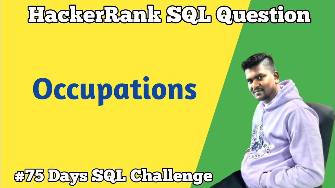 Occupations Hackerrank Sql Questions Youtube