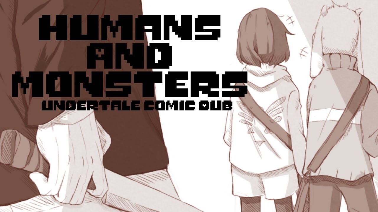 Humans Monsters Undertale Comic Dub Youtube