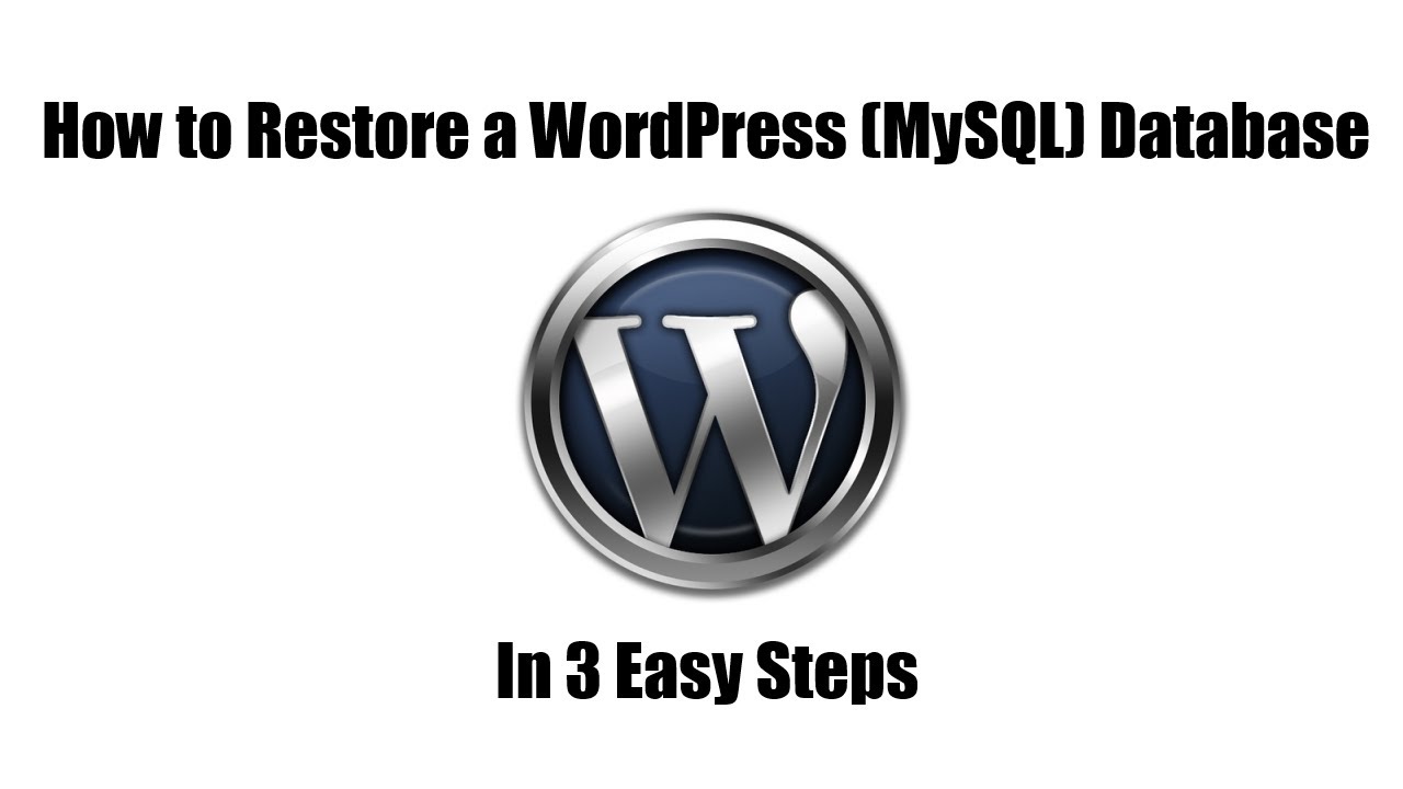 How To Restore Wordpress Database From Backup Youtube