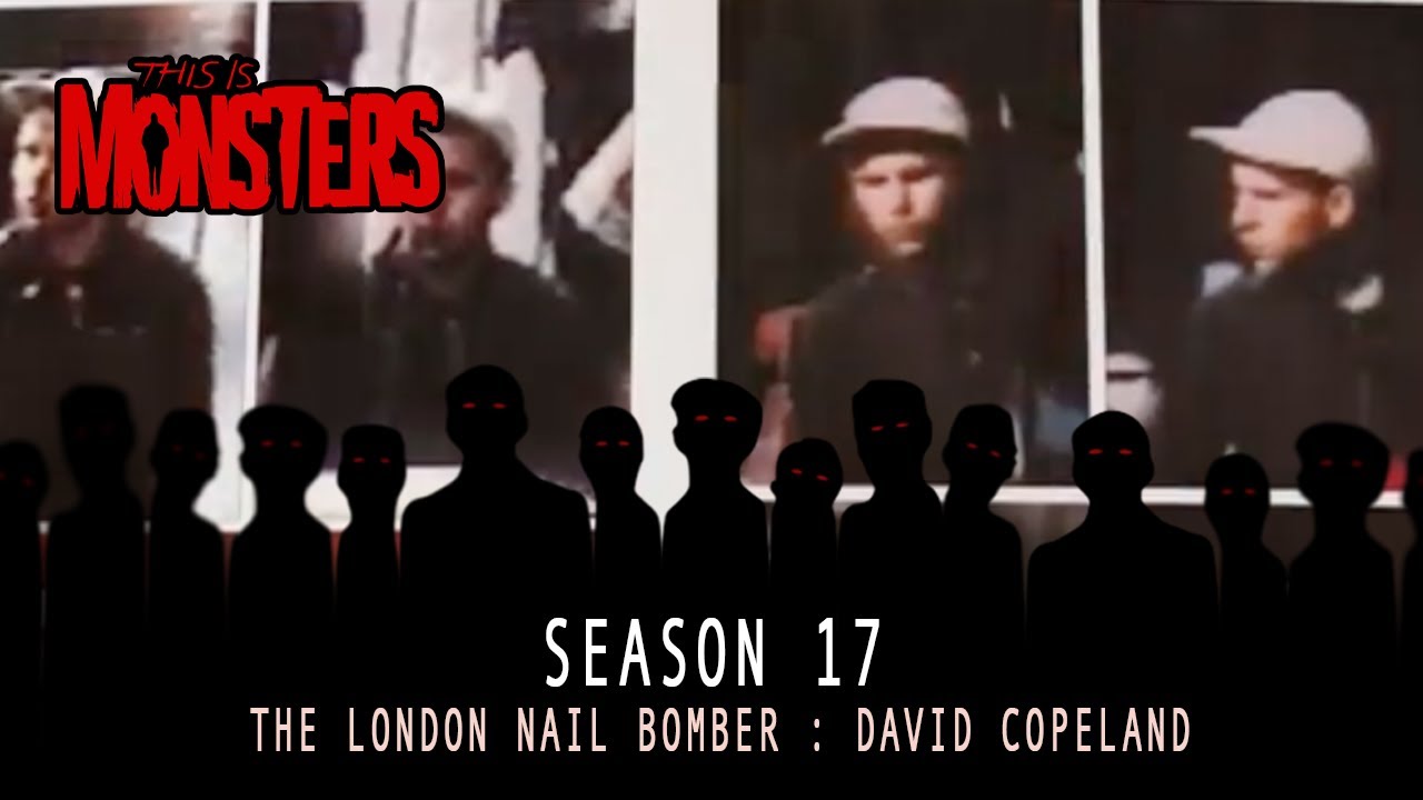 The London Nail Bomber David Copeland Youtube