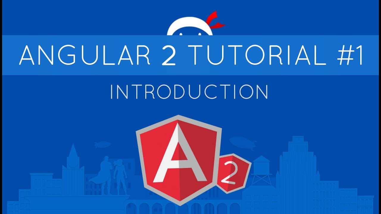 Angular 2 Tutorial 1 Introduction Youtube