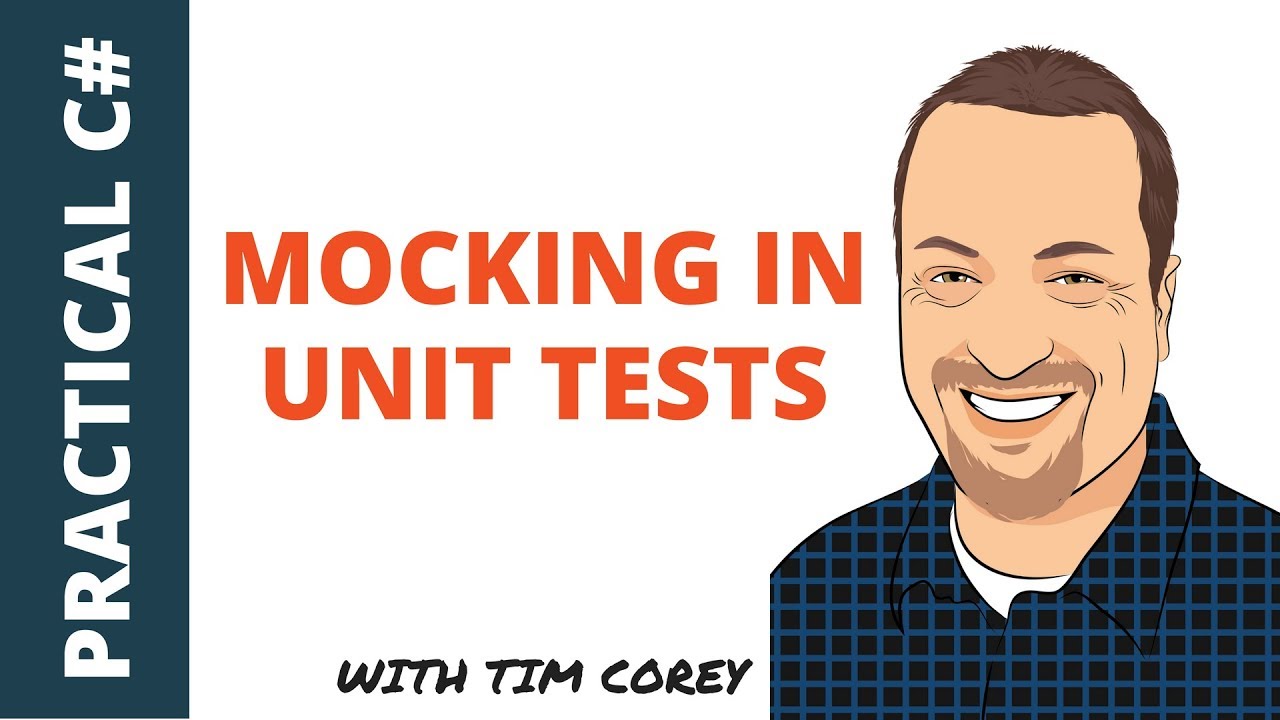 Mocking In C Unit Tests How To Test Data Access Code And More Youtube