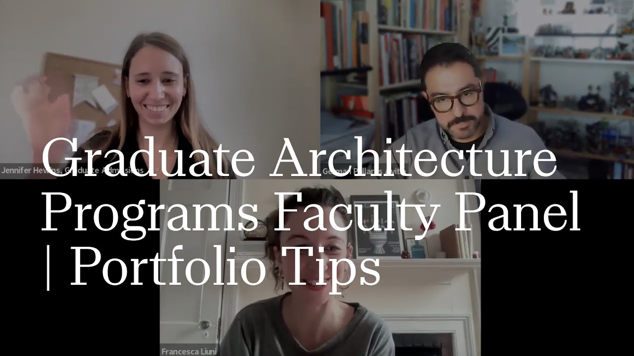 Graduate Faculty Panel Arch Intar Portfolio Tips Risd Graduate