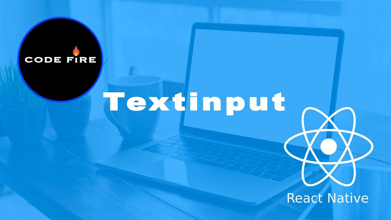 Textinput React Native Tutorial Textinput Youtube
