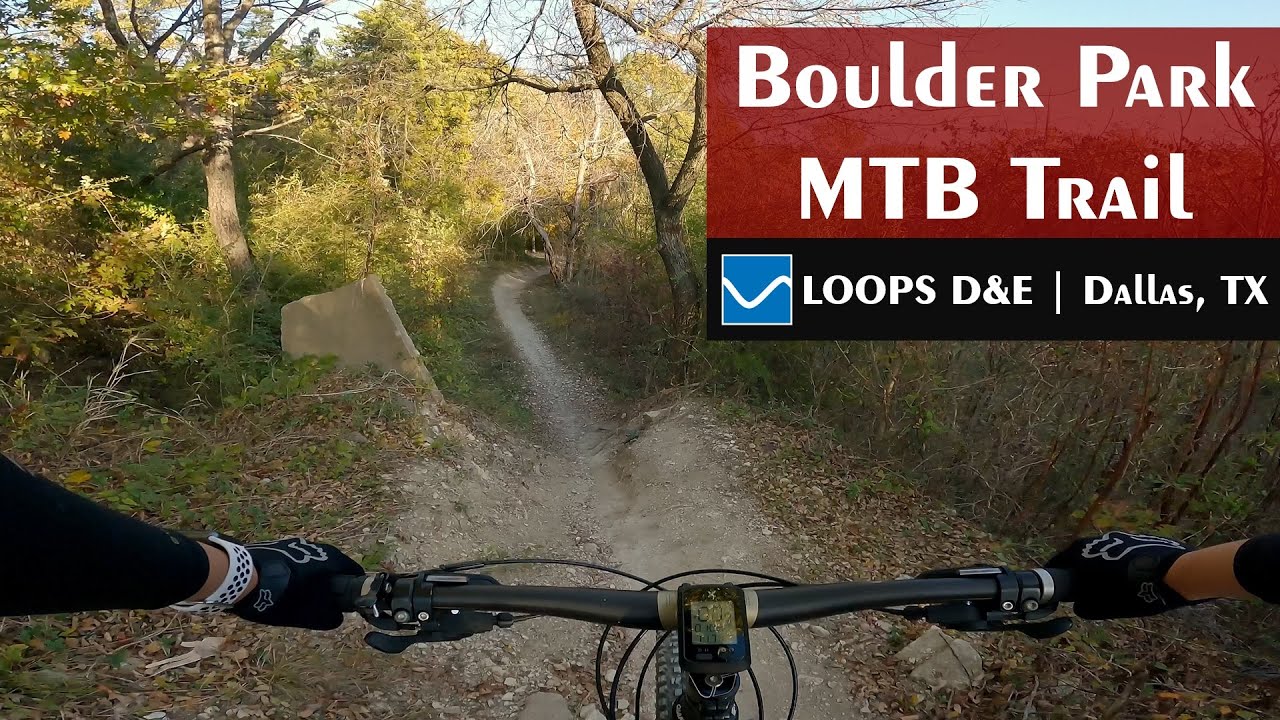 Boulder Park Mtb Trails Loops D E Dallas Tx Youtube
