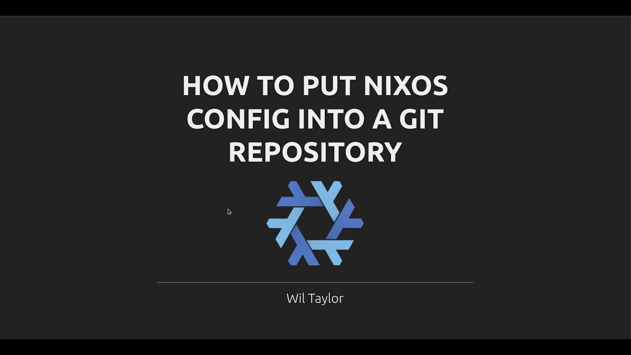 How To Put Nixos Config Into A Git Repository Youtube