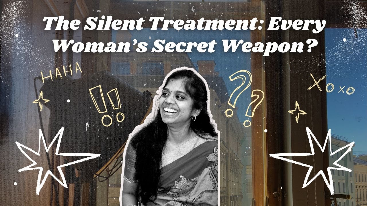 The Silent Treatment Every Woman S Secret Weapon Youtube