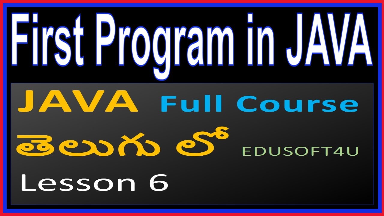 How To Write And Execute Java Program First Java Program Java