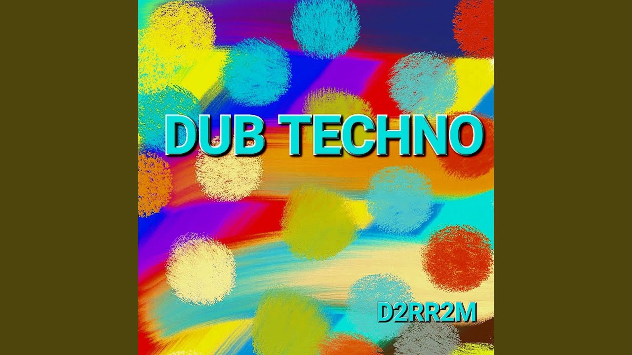Dub Techno Youtube Music