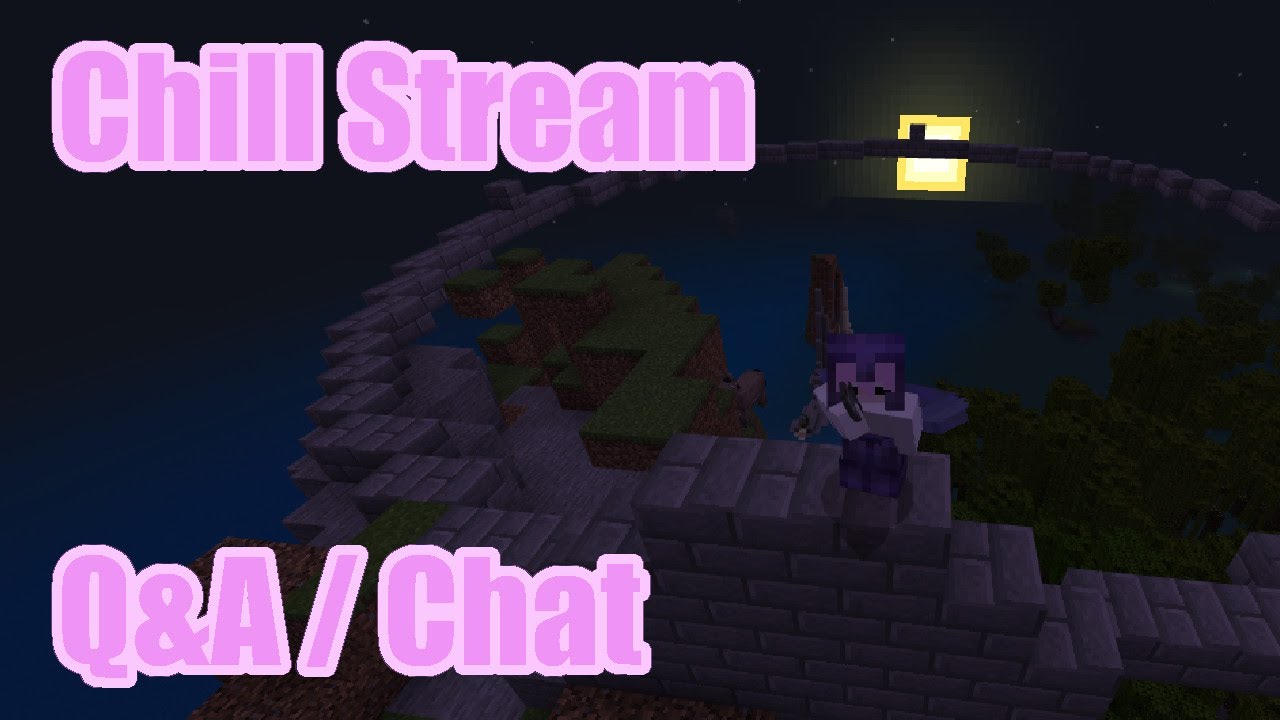 Just A Chill Minecraft Stream Wholesome Youtube